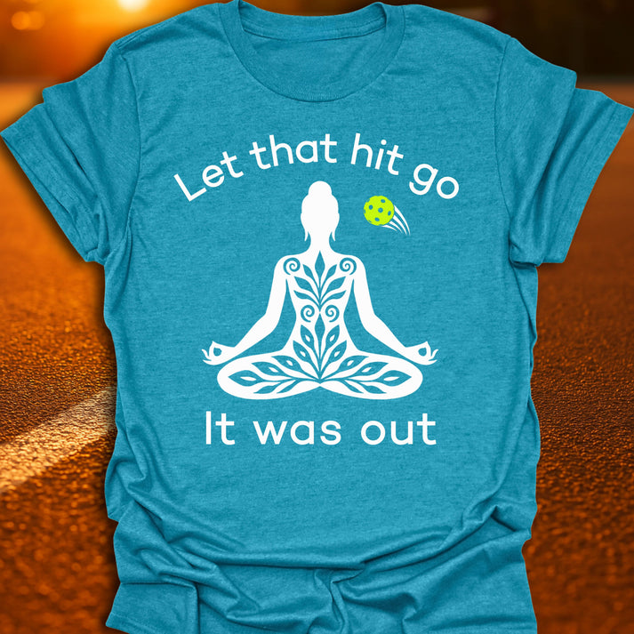 Let That Hit Go Pickleball T-Shirt – DillyPop Pickleball